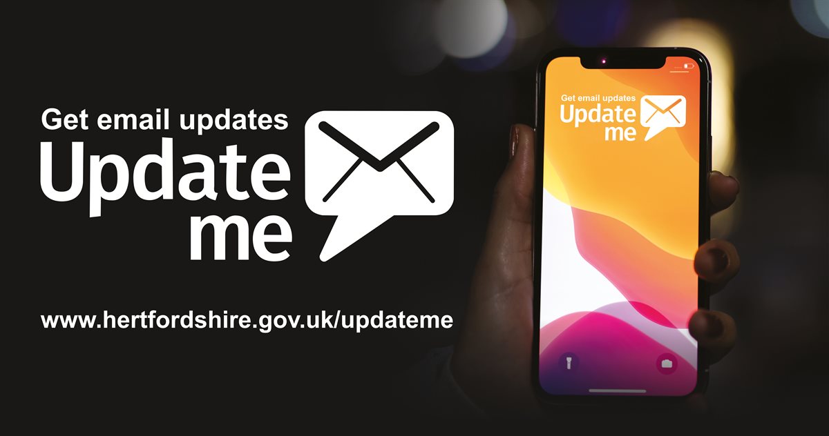 Get email updates with Update me | Hertfordshire County Council